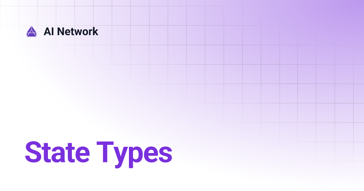 State Types | AI Network