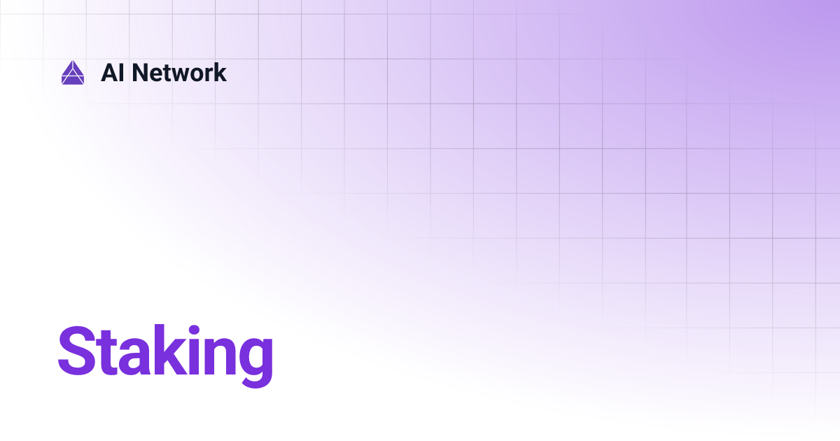 Staking | AI Network