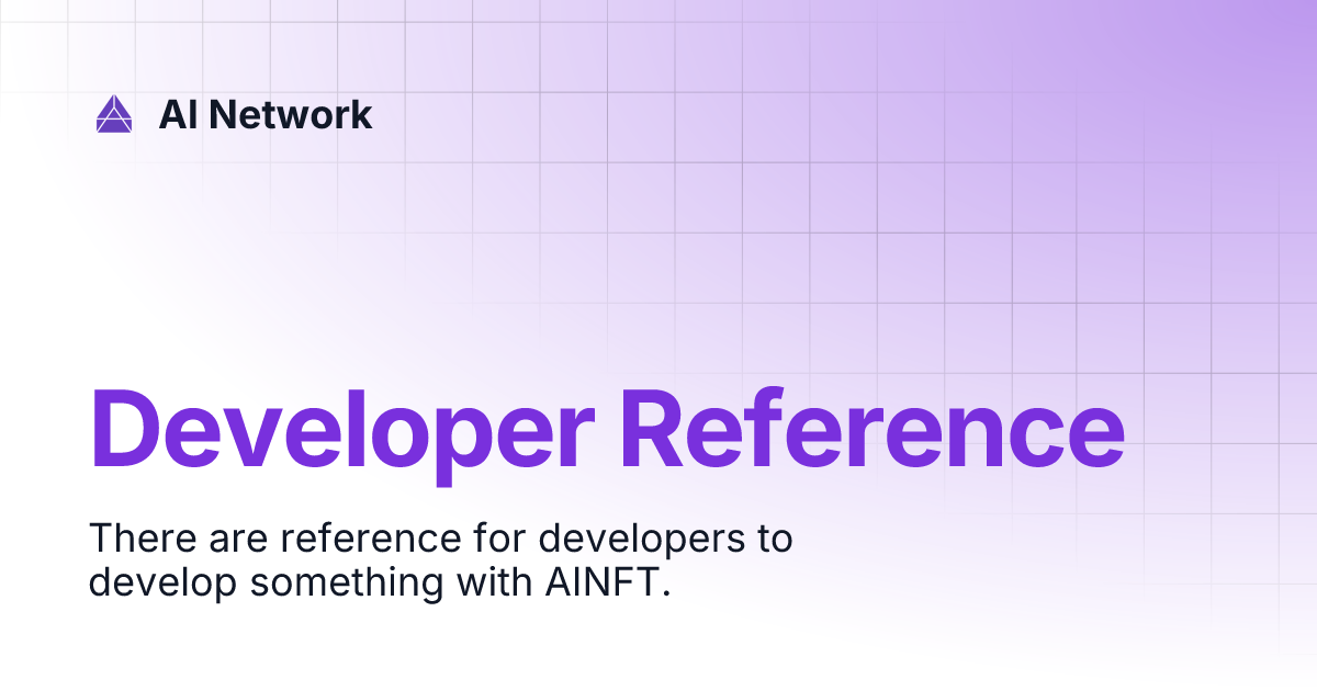 Developer Reference | AI Network