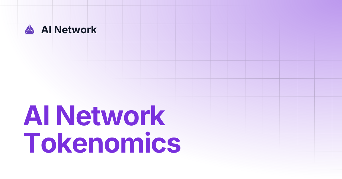 AI Network Tokenomics | AI Network