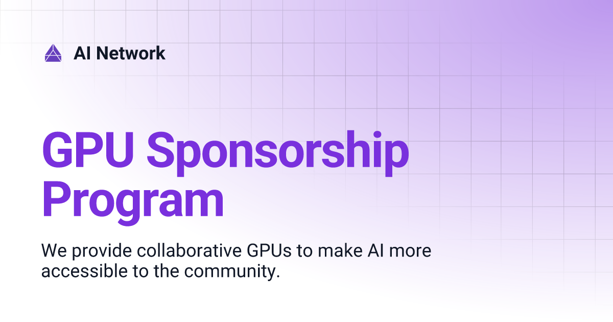 GPU Sponsorship Program | AI Network